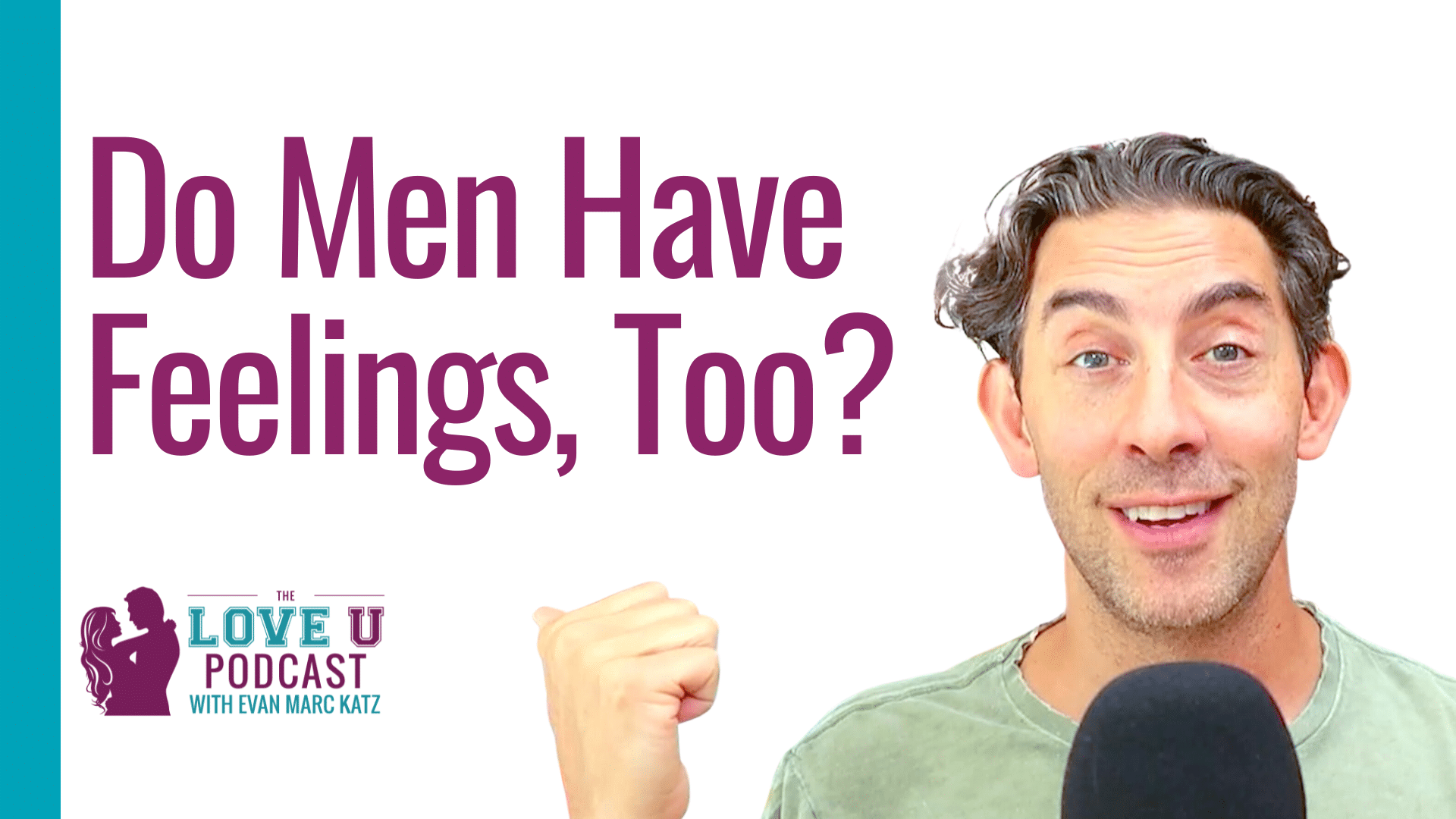 Do Men Have Feelings, Too? - Evan Marc Katz